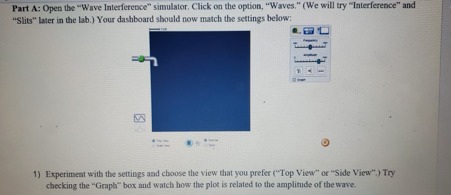 Solved Part A: Open the "Wave Interference" simulator. Click | Chegg.com