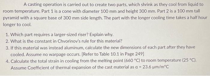 Solved Question 2. Using solidification times for both | Chegg.com