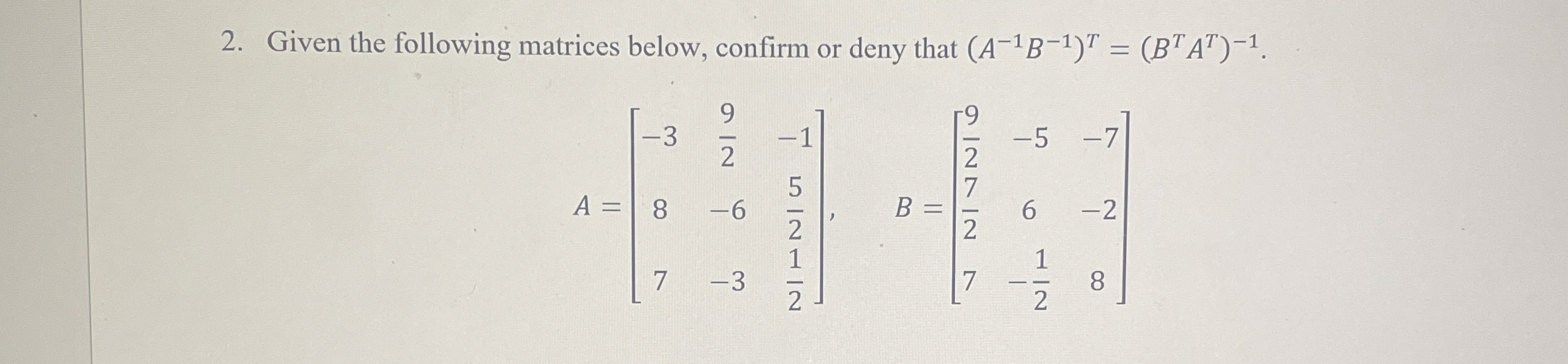 Given the following matrices below, confirm or deny | Chegg.com