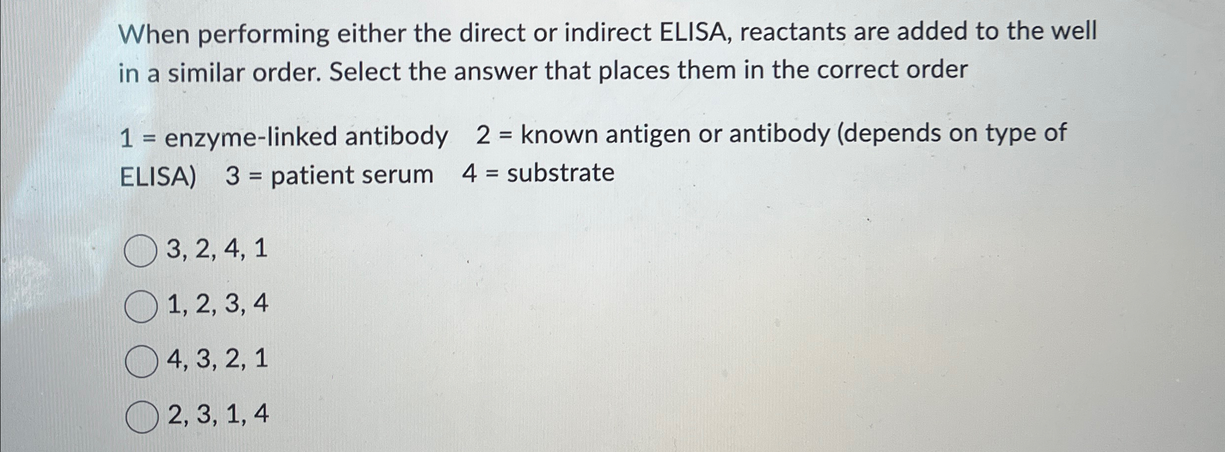 Solved When performing either the direct or indirect ELISA, | Chegg.com