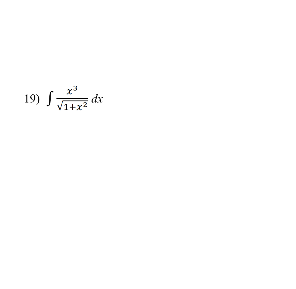 Solved ∫﻿﻿x31+x22dx ﻿Find the indefinite integral using trig | Chegg.com