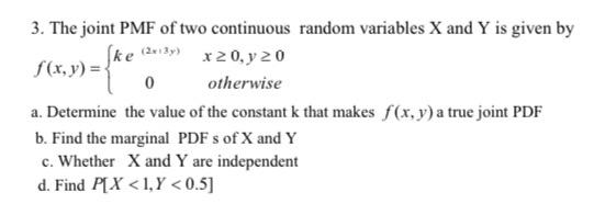 3. The joint PMF of two continuous random variables X | Chegg.com