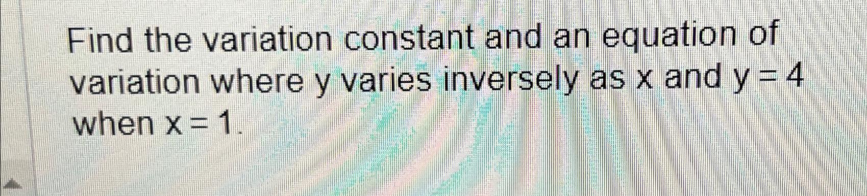 Solved Find the variation constant and an equation of | Chegg.com