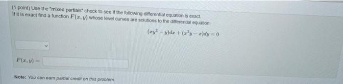Solved (1 point) Use the mixed partial check to see if the | Chegg.com