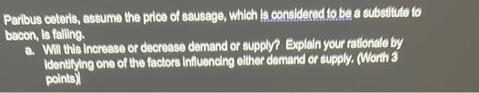 Solved Wilt this increase or decrease demand or supply? | Chegg.com