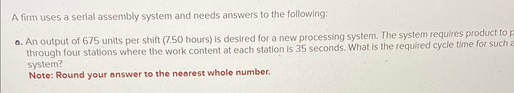 Solved A firm uses a serial assembly system and needs | Chegg.com