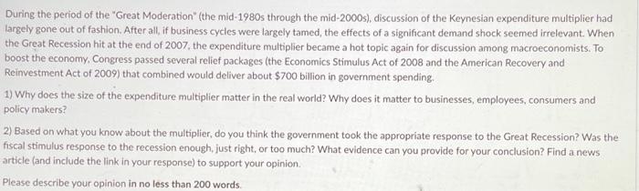 Solved During the period of the "Great Moderation" (the | Chegg.com