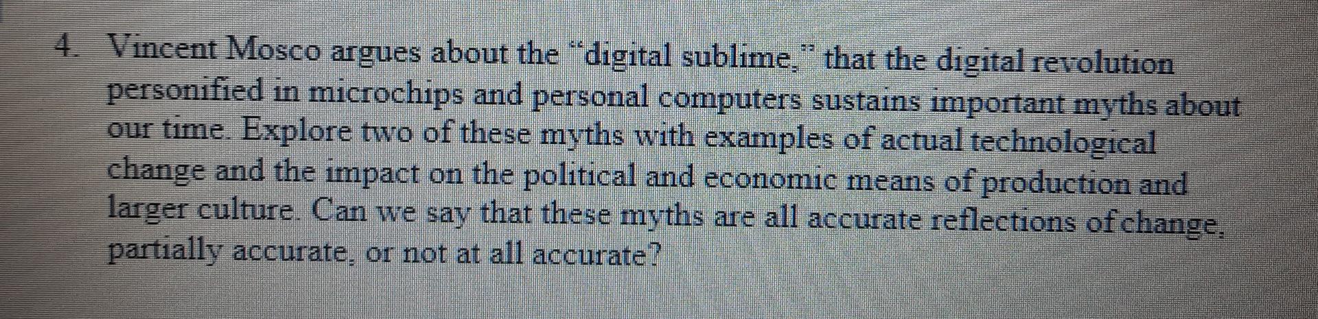 4. Vincent Mosco argues about the "digital sublime," | Chegg.com