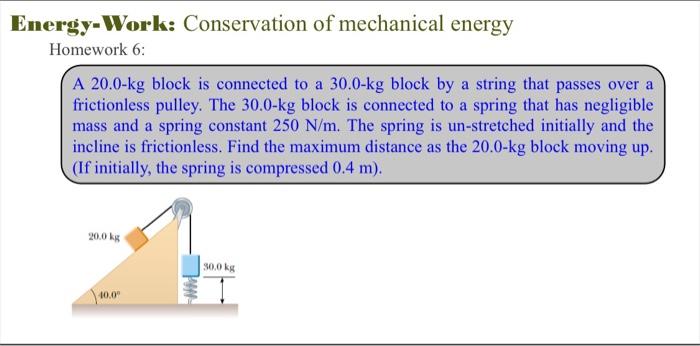 Solved Energy-Work: Conservation of mechanical energy | Chegg.com