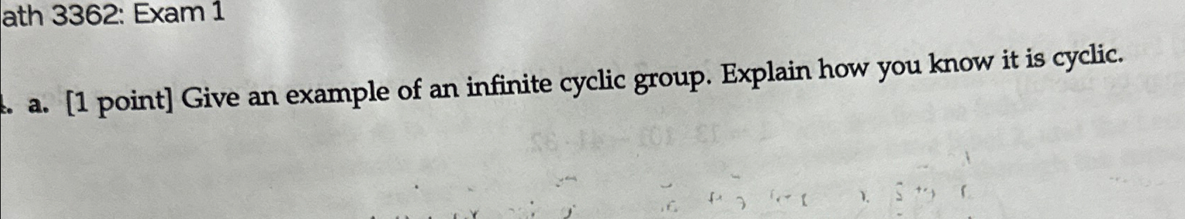 Solved Give an example of an infinite cyclic group. Explain | Chegg.com