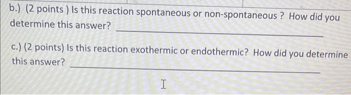Solved 14. a.) ( 4 points each) Given the following resction | Chegg.com