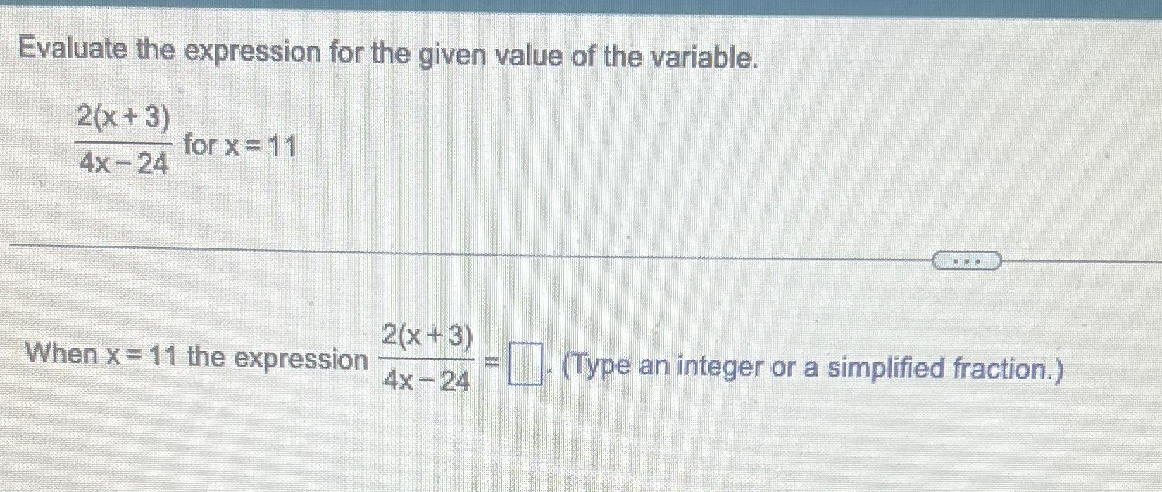 Solved Evaluate the expression for the given value of the | Chegg.com