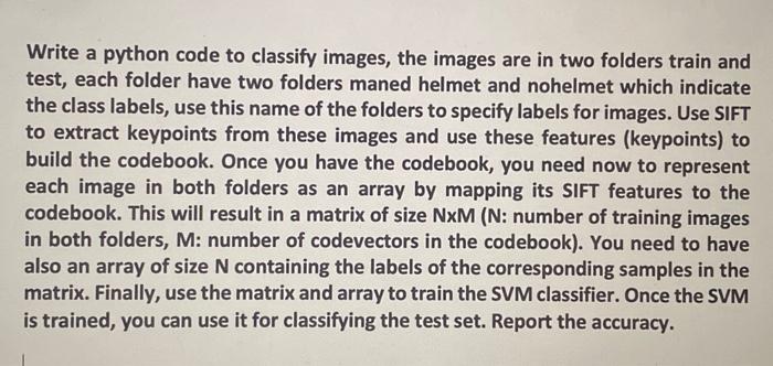 Solved Write a python code to classify images, the images | Chegg.com