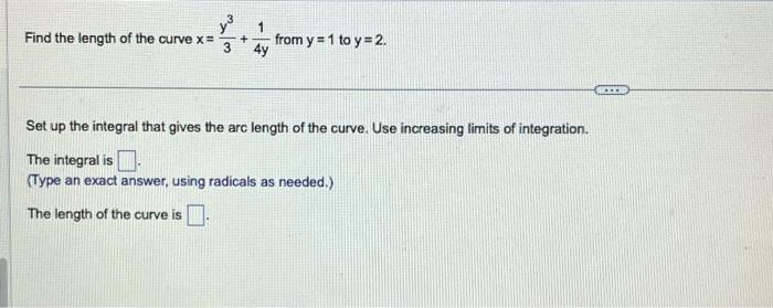 Solved Find the length of the curve x=3y3+4y1 from y=1 to | Chegg.com