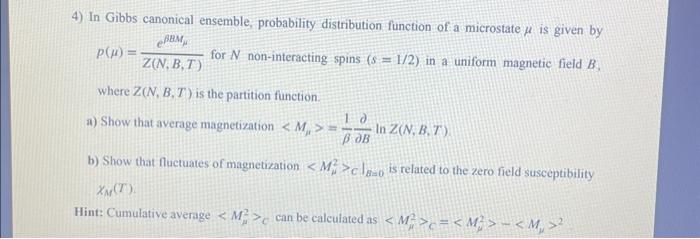 Solved 4) In Gibbs canonical ensemble, probability | Chegg.com