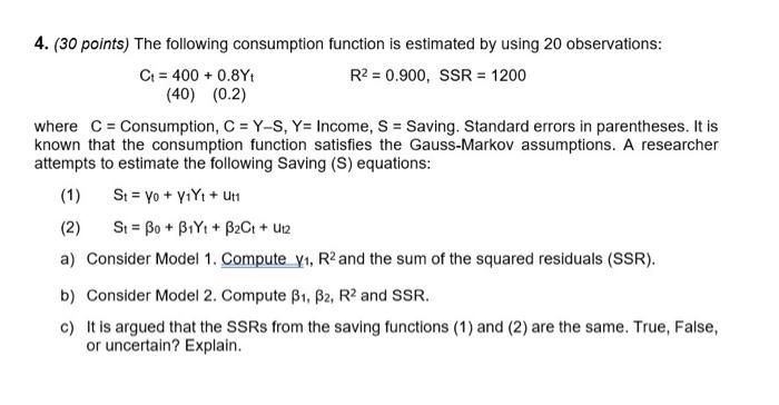 4. (30 points) The following consumption function is | Chegg.com
