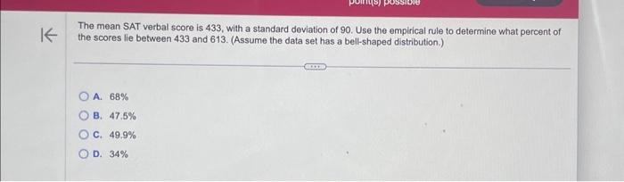 Solved The mean SAT verbal score is 433, with a standard | Chegg.com