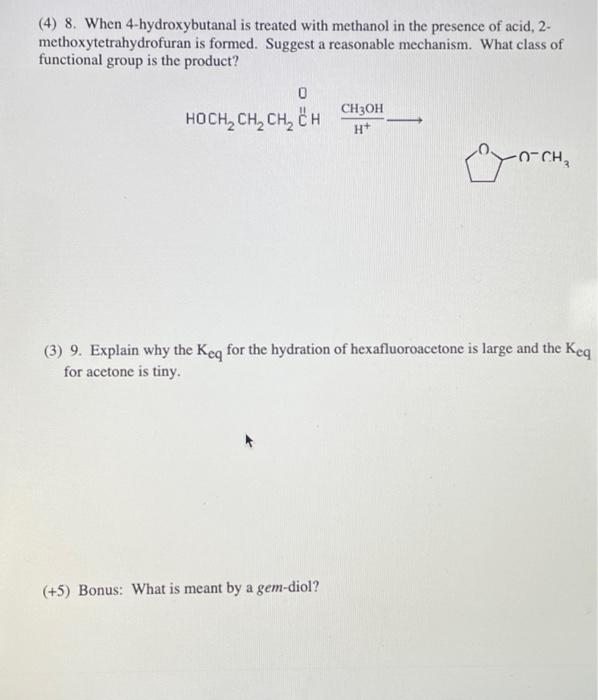 Solved (4) 8. When 4-hydroxybutanal is treated with methanol | Chegg.com