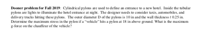 Solved Dooner problem for Fall 2019: Cylindrical pylons are | Chegg.com