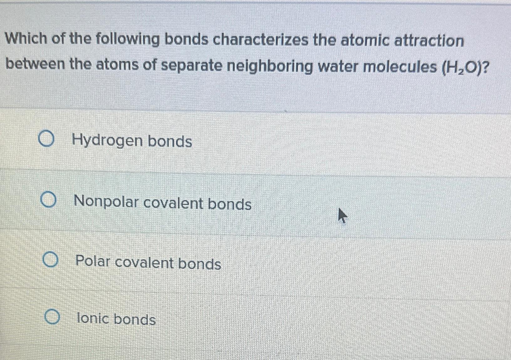 Solved Which of the following bonds characterizes the atomic | Chegg.com