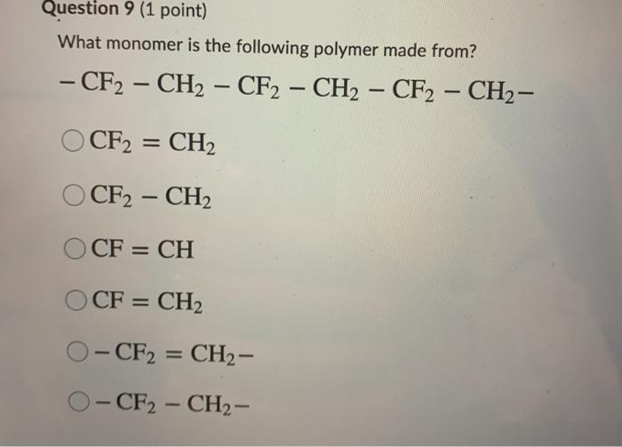 Solved Question 9 (1 point) What monomer is the following | Chegg.com