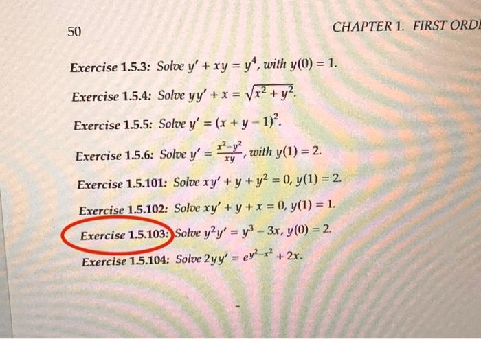 Solved CHAPTER 1. FIRST ORDI Exercise 1.5.3: Solve y′+xy=y4, | Chegg.com