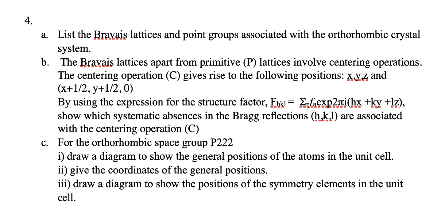Solved a. ﻿List the Bravais lattices and point groups | Chegg.com