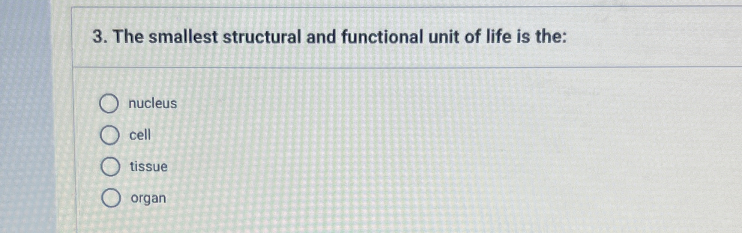 Solved The smallest structural and functional unit of life | Chegg.com