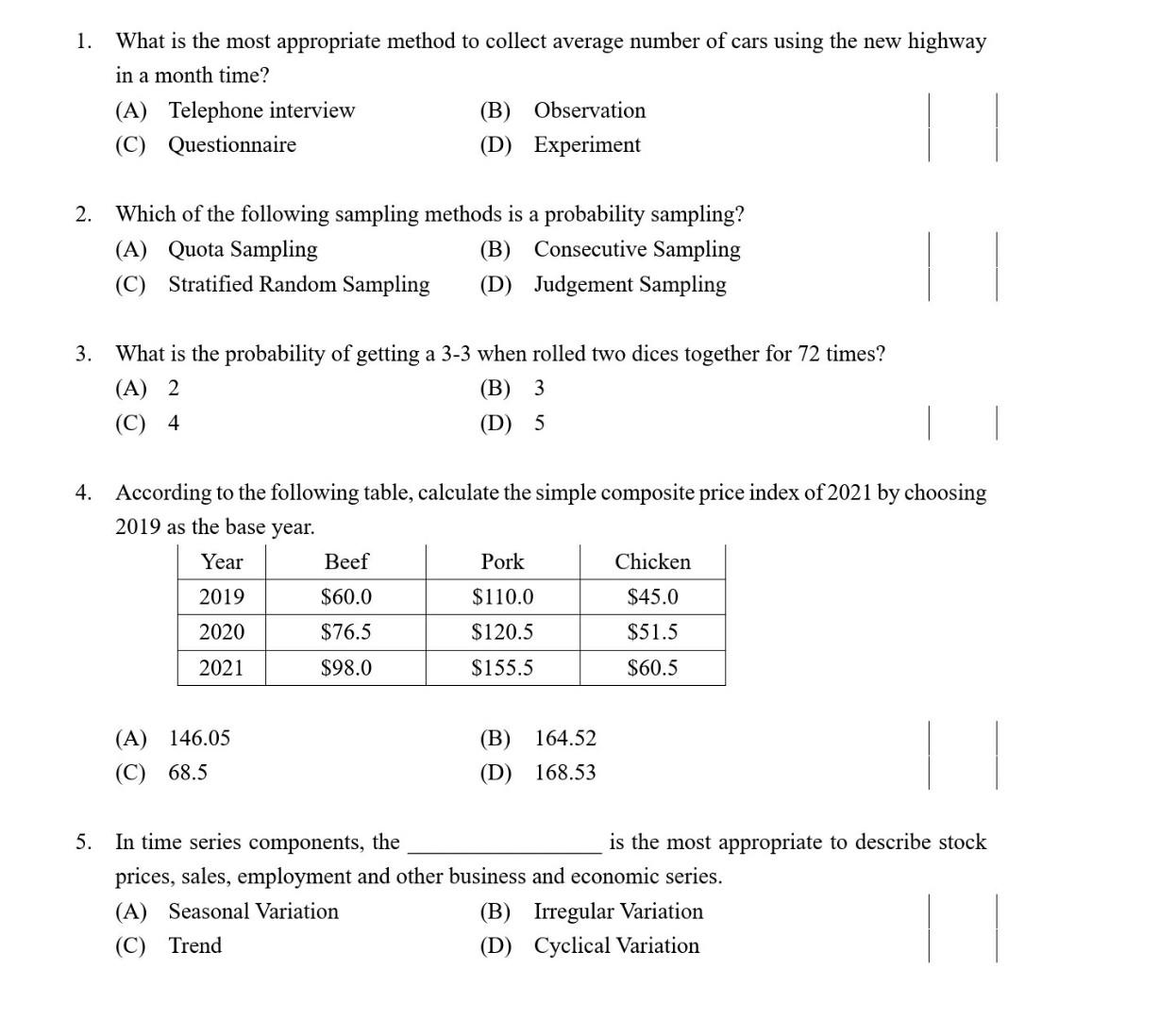 Solved 1. What is the most appropriate method to collect | Chegg.com