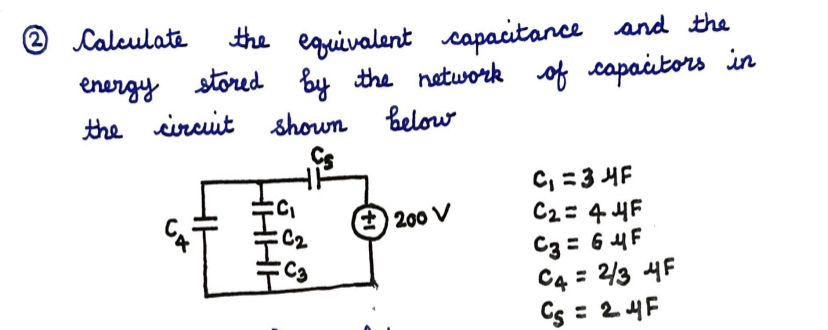 Solved (2) ﻿Calculate the equivalent capacitance and the | Chegg.com