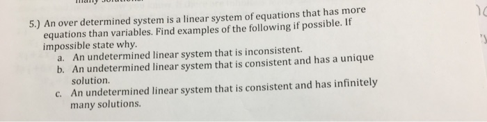 Solved 5.) An over determined system is a linear system of | Chegg.com