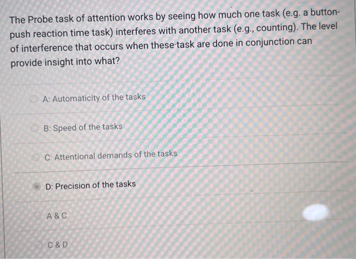 Solved The Probe task of attention works by seeing how much | Chegg.com