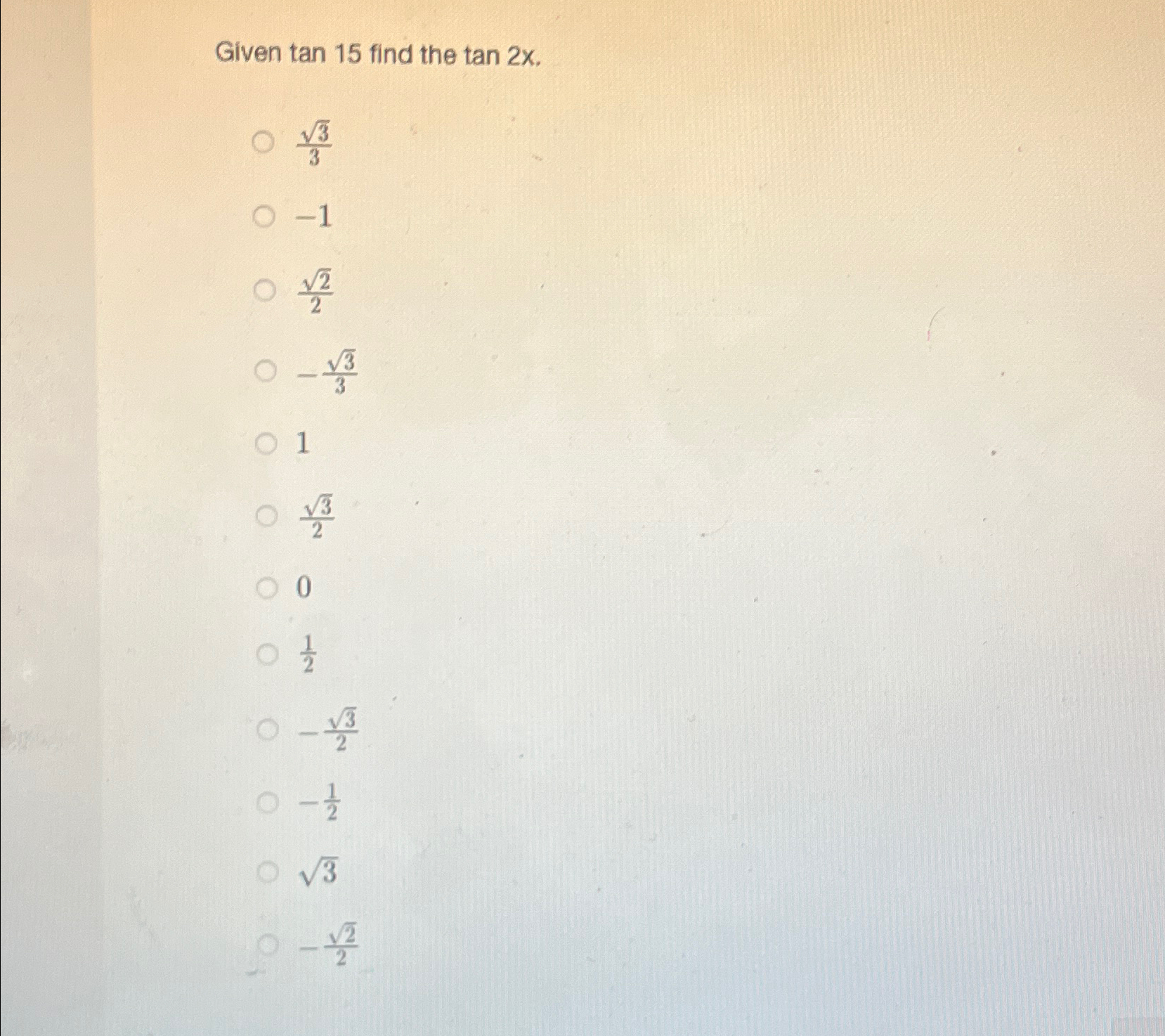 Solved Given tan15 ﻿find the | Chegg.com