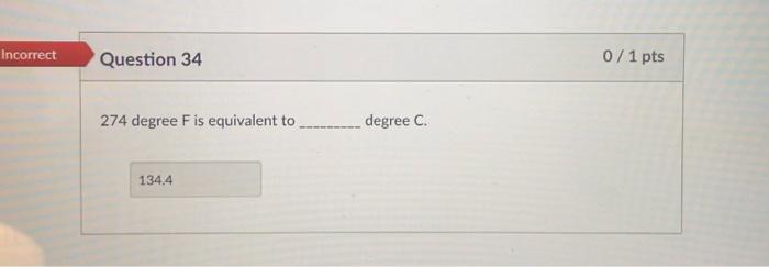 Solved 274 degree F is equivalent to degree C. | Chegg.com