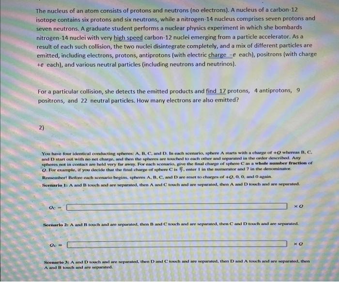 Solved The nucleus of an atom consists of protons and | Chegg.com