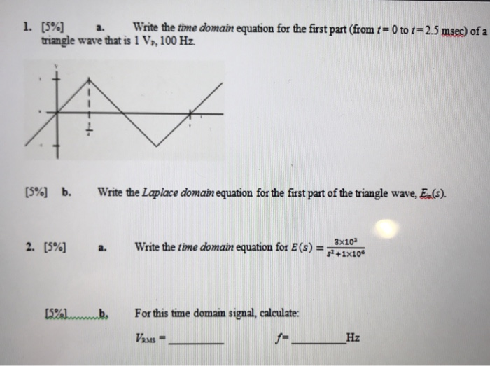Solved 1. [5%] Write the time domain equation for the first | Chegg.com
