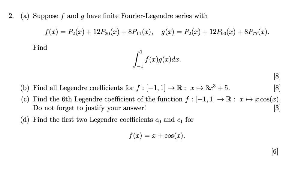 Solved (a) Suppose f and g have finite Fourier-Legendre | Chegg.com