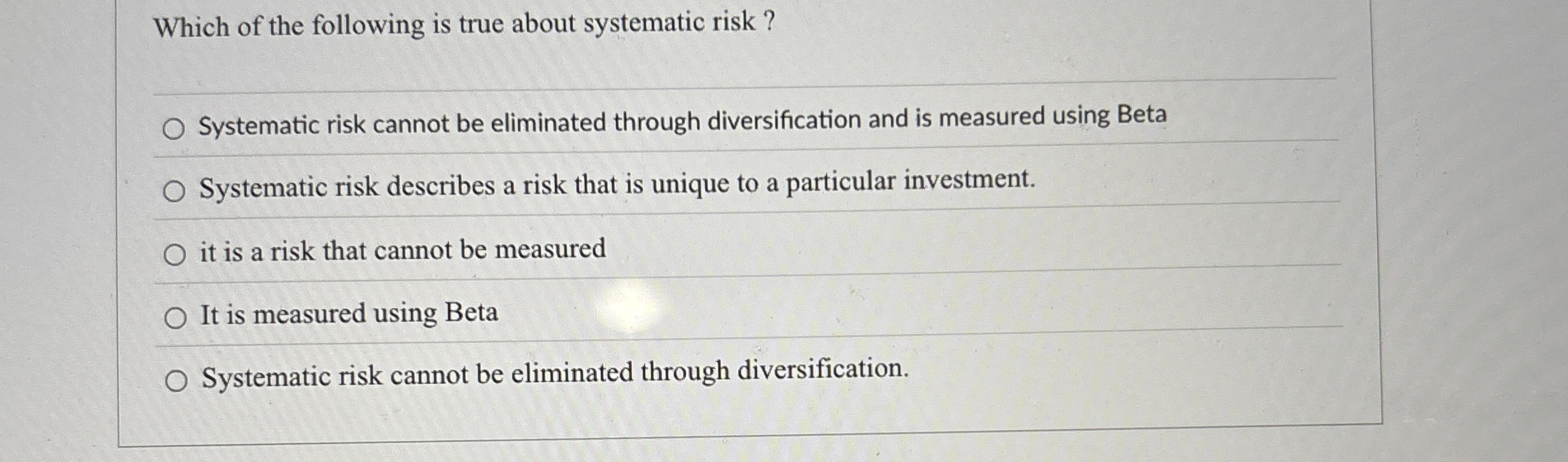 Solved Which of the following is true about systematic risk | Chegg.com
