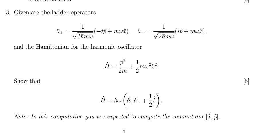Solved 3. Given are the ladder operators | Chegg.com