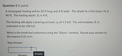 Solved Question 2 (1 ﻿point)A rectangular footing will be 20 | Chegg.com