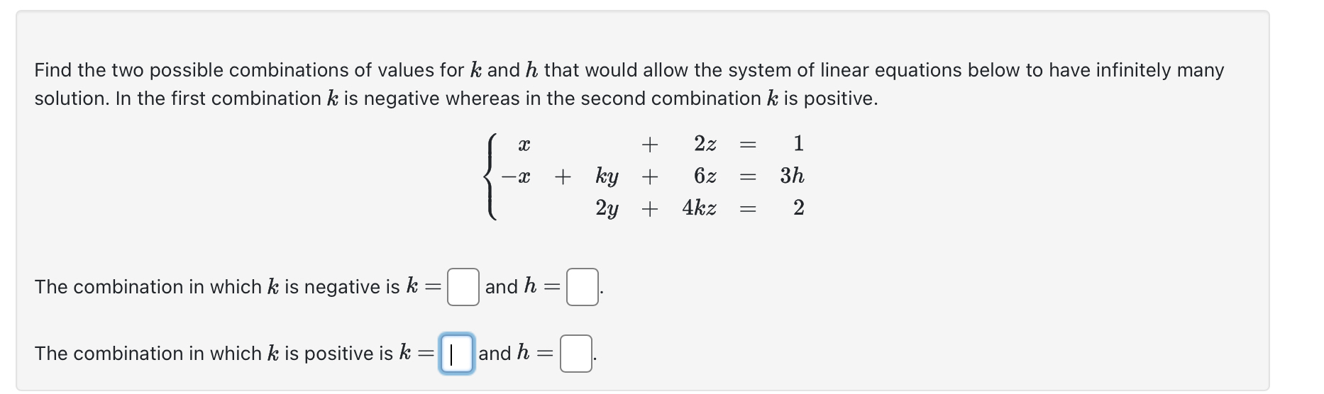 Solved Find the two possible combinations of values for k | Chegg.com