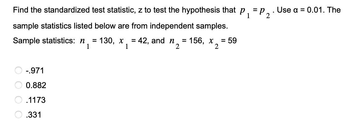 Solved Find the standardized test statistic, z ﻿to test the | Chegg.com
