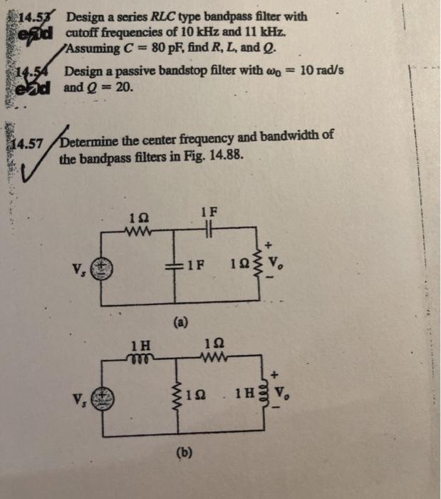 Solved 14.53 Design a series RLC type bandpass filter with | Chegg.com