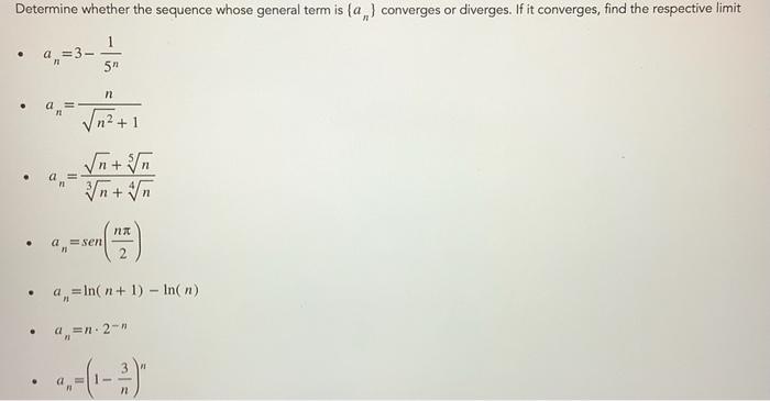 Solved Determine whether the sequence whose general term is | Chegg.com