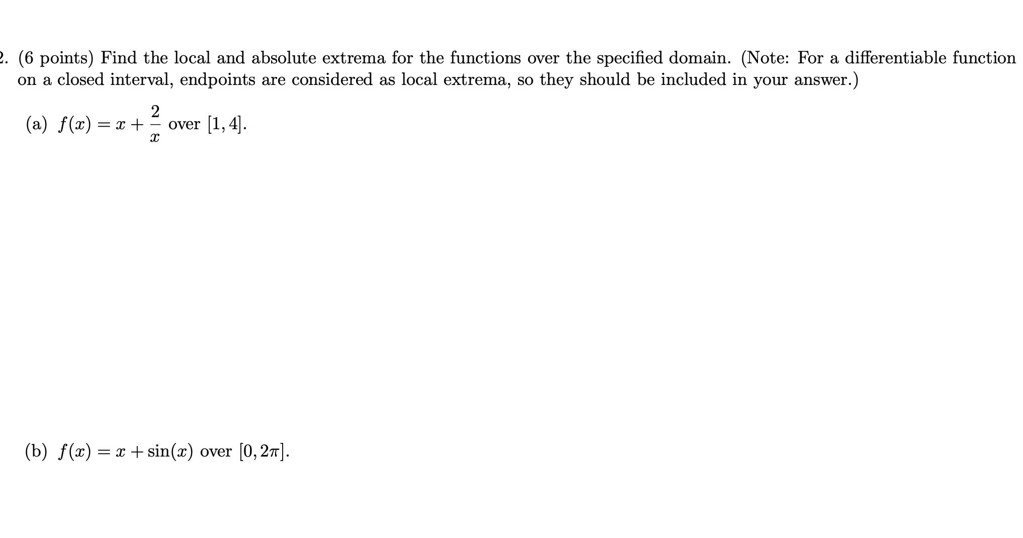 Solved (6 ﻿points) ﻿Find the local and absolute ﻿extrema for | Chegg.com
