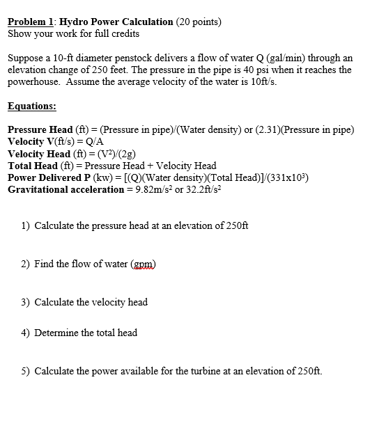 Problem 1: Hydro Power Calculation (20 ﻿points)Show | Chegg.com