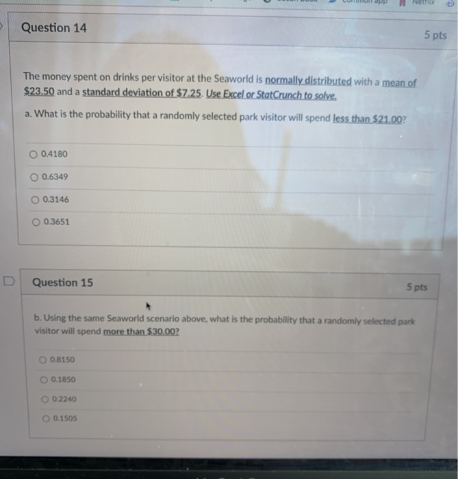 Solved Question 15 5 pts b. Using the same Seaworld scenario | Chegg.com