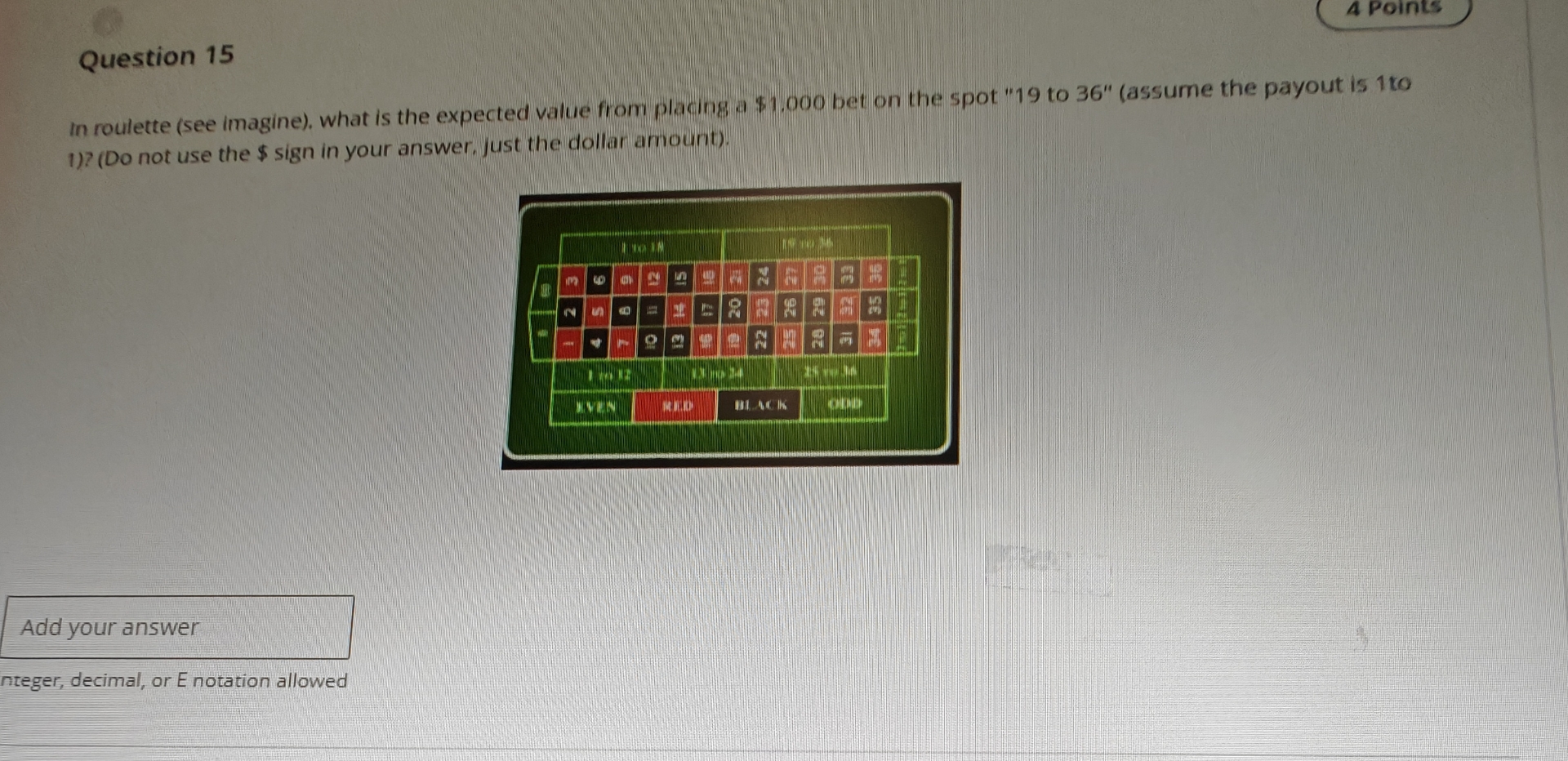 Solved Question 15In roulette (see imagine), ﻿what is the | Chegg.com