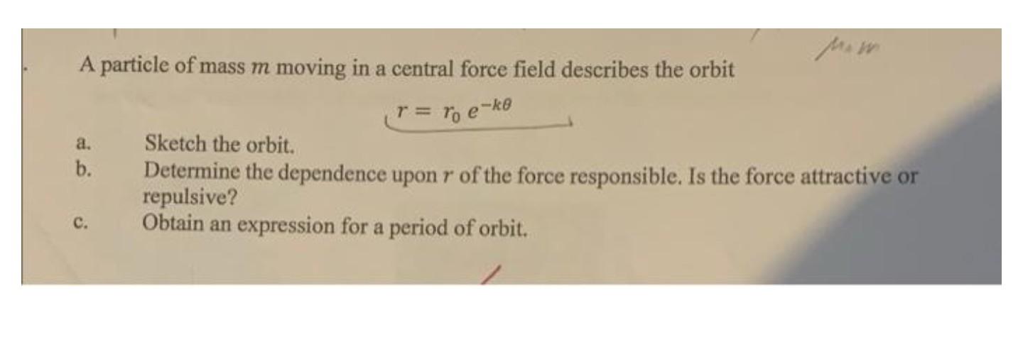 Solved A particle of mass m moving in a central force field | Chegg.com