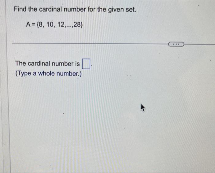 Solved Find the cardinal number for the given set. | Chegg.com